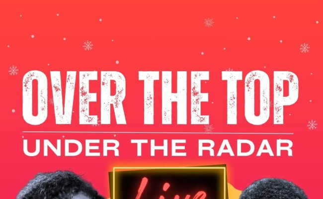 Bernie Grant Arts Centre | LIVE: Over The Top Under The Radar